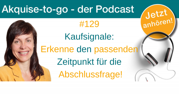 Kaufsignale: Erkenne den passenden Zeitpunkt für die Abschlussfrage ...